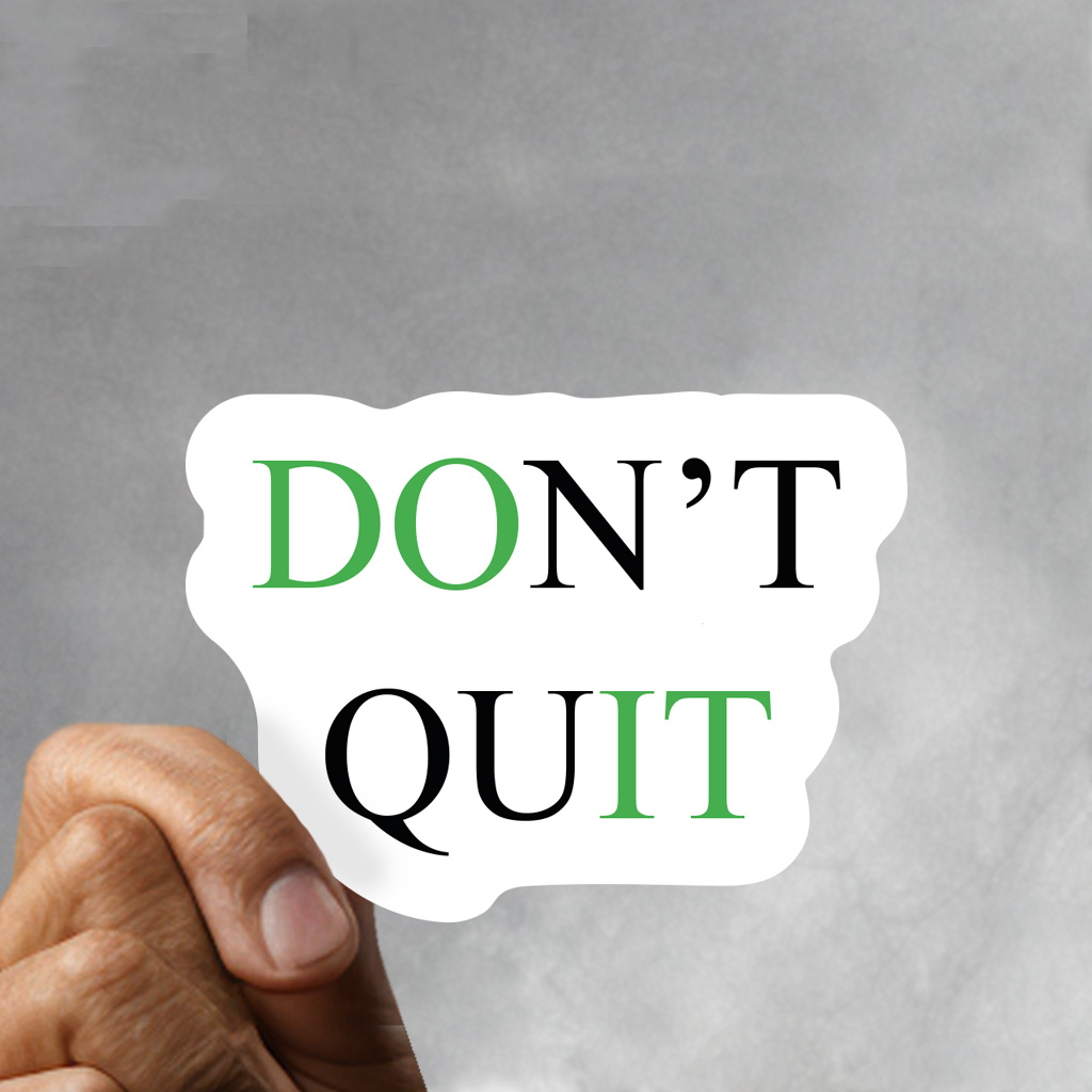Sticker "Don't quit" De Mooiste Quote Stickers