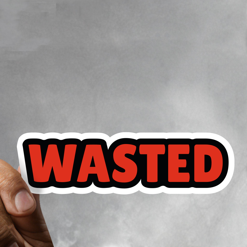 Sticker "WASTED" De Mooiste Quote Stickers